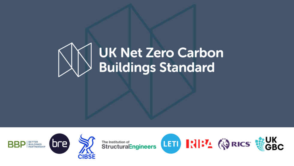 UK Net Zero Carbon Building Standard has Arrived | Hannan UK